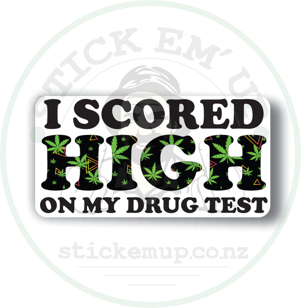 Scored High Sticker 🌿🔥 – Stick Em' Up